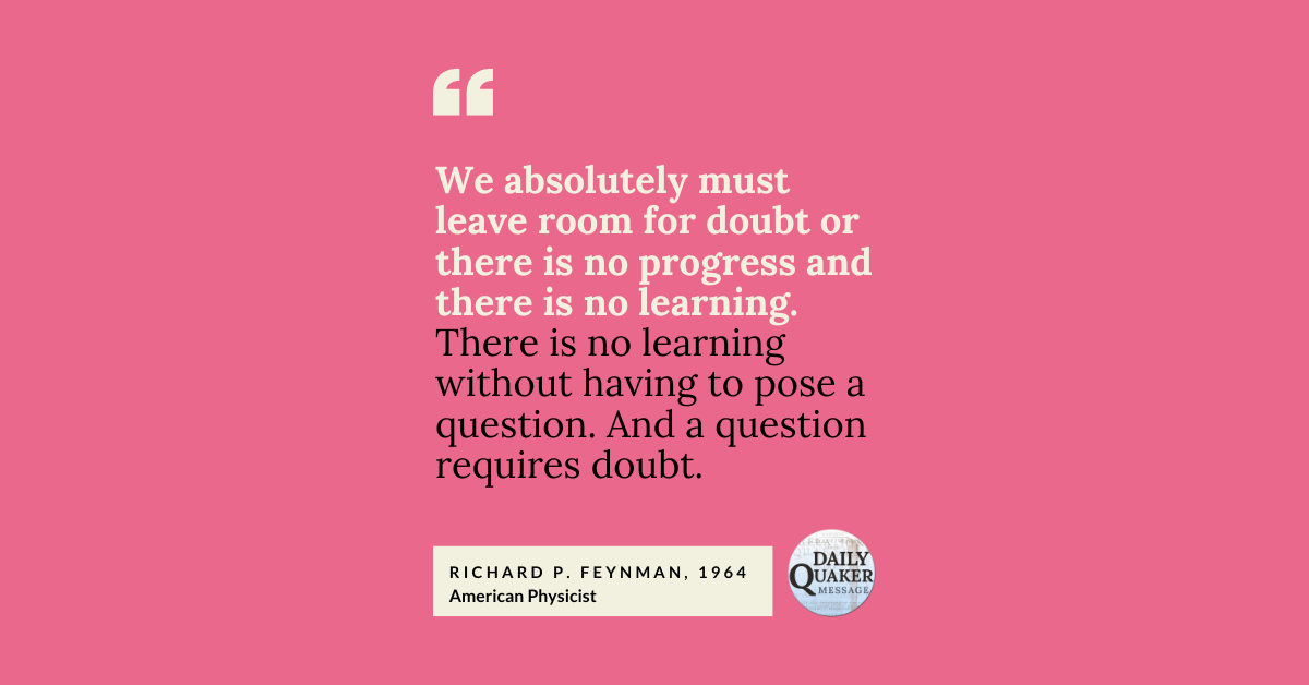 We must leave room for doubt